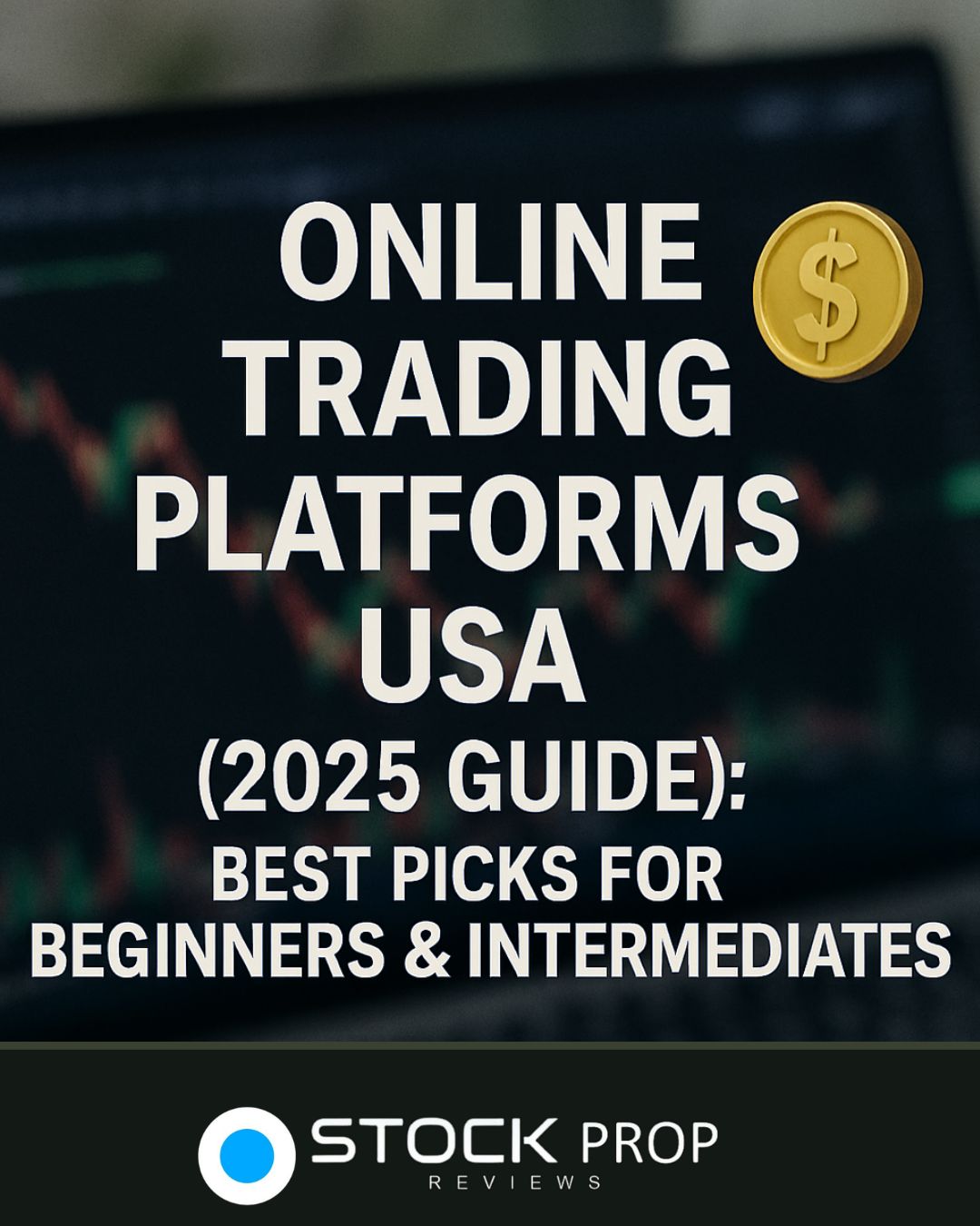 Online Trading Platforms USA (2025 Guide): Best Picks for Beginners ...