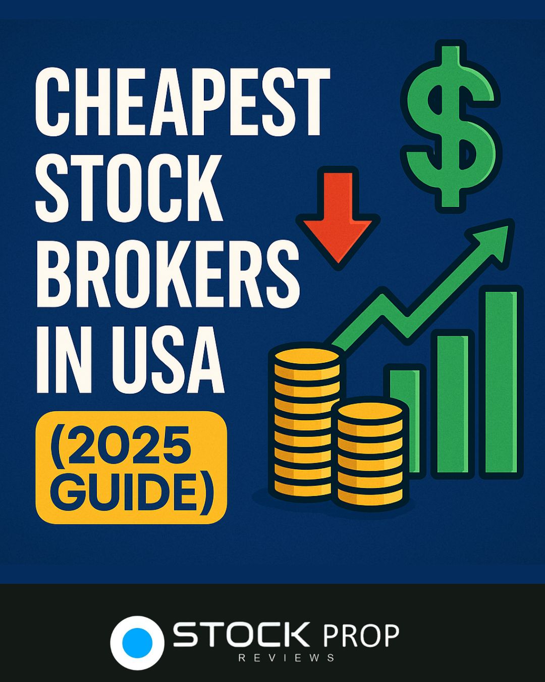 Cheapest Stock Brokers in USA (2025 Guide) - Stock Prop Reviews